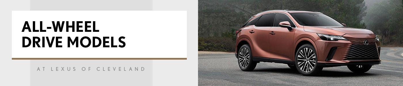 2025 Lexus AWD Models | All-Wheel Drive Lexus Vehicles | Lexus of Cleveland